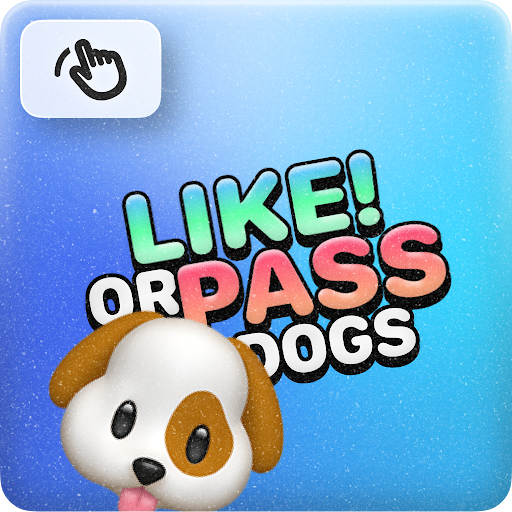 Like or Pass Dogs